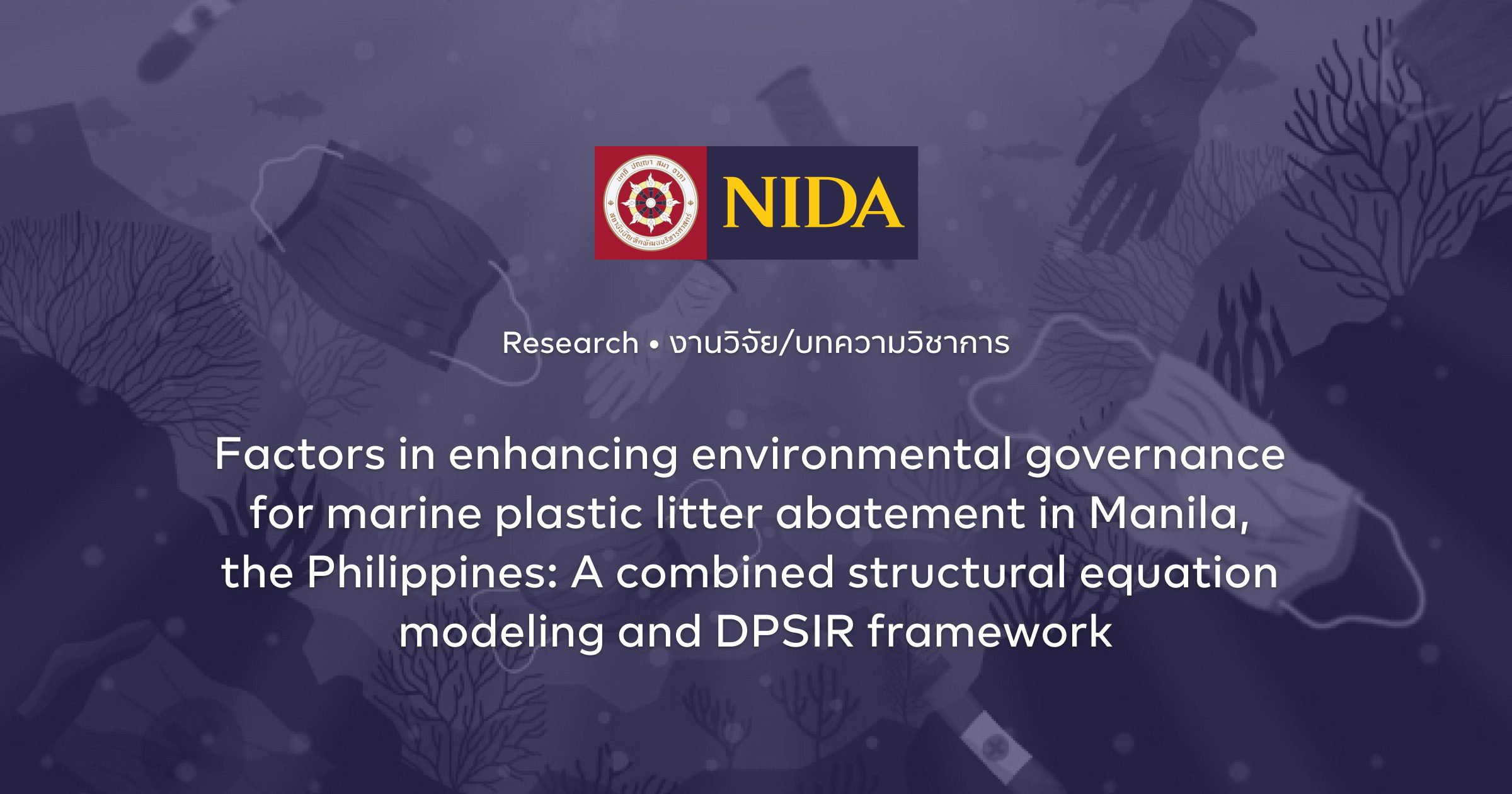Factors in enhancing environmental governance for marine plastic litter abatement in Manila, the ...